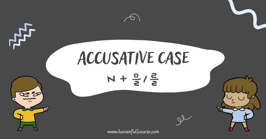 Accusative Case in Korean
